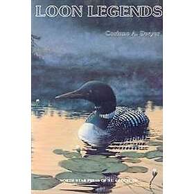 Loon Legends: A Collection of Tales Based on Legends - Hitta bästa pris ...