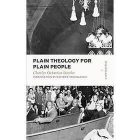 Plain Theology for Plain People - Sammenlign priser hos Prisjakt