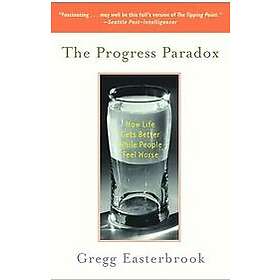 Gregg Easterbrook: The Progress Paradox, Från 269 kr