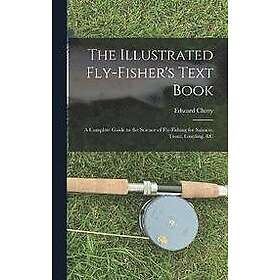 Edward Chitty: The Illustrated Fly-Fisher's Text Book, Från 539 kr