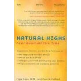 Hyla Cass, Patrick Holford: Natural Highs: Supplements, Nutrition, and Mind-Body Techniques to ...