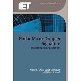 Victor C Chen, David Tahmoush, William J Miceli: Radar Micro-Doppler ...