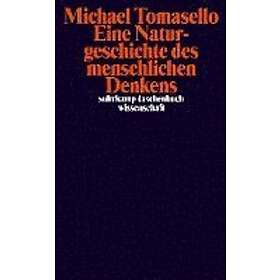 Michael Tomasello: Eine Naturgeschichte des menschlichen Denkens ...