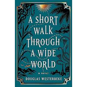 A Short Walk Through a Wide World, Från 360 kr