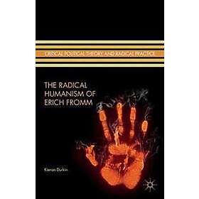 The Radical Humanism of Erich Fromm - Black Friday 2025 – Erbjudanden ...