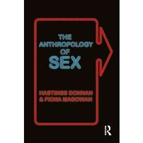 Hastings Donnan, Fiona Magowan: The Anthropology of Sex, Från 629 kr