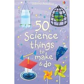 Kate Knighton, Georgina Andrews: 50 Science Things to Make and Do, Från ...