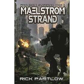 Rick Partlow: Maelstrom Strand, Från 319 kr
