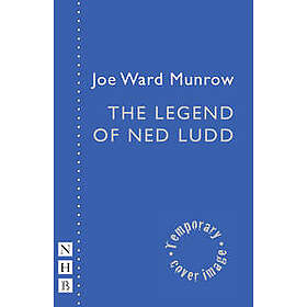The Legend of Ned Ludd, Från 138 kr