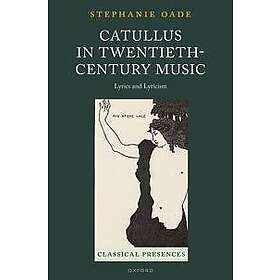 Catullus in Twentieth-Century Music, Från 1428 kr