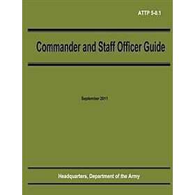 Commander and Staff Officer Guide (Attp 5-0.1) - Sammenlign priser hos ...