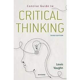 Concise Guide to Critical Thinking - Sammenlign priser hos Prisjakt