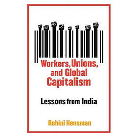Workers, Unions, and Global Capitalism, Från 419 kr