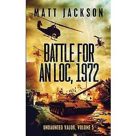 Battle For An Loc, 1972, Från 284 kr