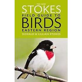 The New Stokes Field Guide to Birds: Eastern Region - Sammenlign priser ...