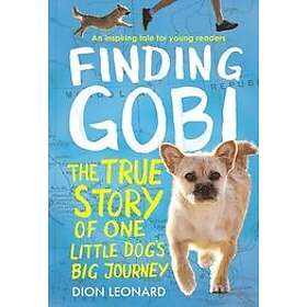 Finding Gobi: Young Reader's Edition: The True Story of One Little Dog ...