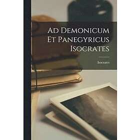 Ad Demonicum Et Panegyricus Isocrates, Från 306 kr