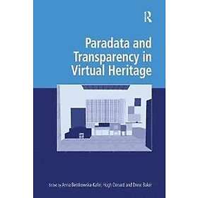 Paradata and Transparency in Virtual Heritage, Från 1099 kr