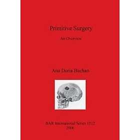 Primitive Surgery, Från 492 kr