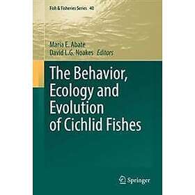 The Behavior, Ecology and Evolution of Cichlid Fishes, Från 3071 kr
