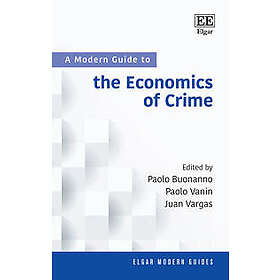 A Modern Guide to the Economics of Crime, Från 2710 kr