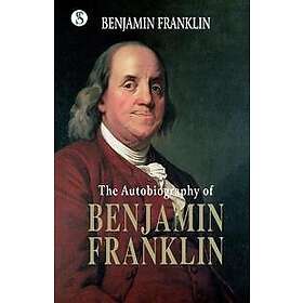 The Autobiography BENJAMIN FRANKLIN, Från 217 kr