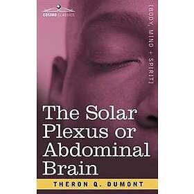 The Solar Plexus or Abdominal Brain - Sammenlign priser hos Prisjakt