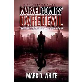 A Philosopher Reads...Marvel Comics' Daredevil, Från 130 kr