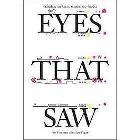 Eyes That Saw, Från 600 kr