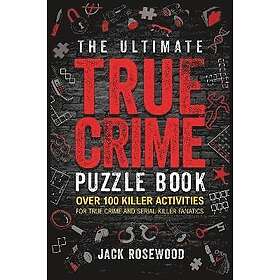 The Ultimate True Crime Puzzle Book - Sammenlign priser hos Prisjakt