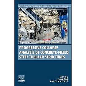 Progressive Collapse Analysis of Concrete-filled Steel Tubular ...