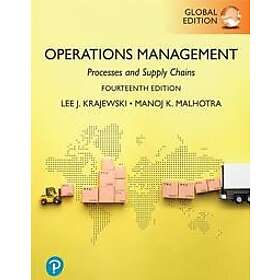 Operations Management: Processes and Supply Chains, Global Edition ...