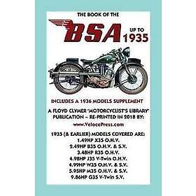 Book of the BSA Up to 1935 Includes a 1936 Models Supplement - Black ...