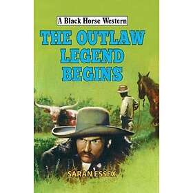 The Outlaw Legend Begins, Från 219 kr