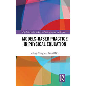 Models-based Practice in Physical Education - Sammenlign priser hos ...