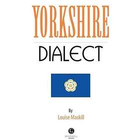 Yorkshire Dialect - Sammenlign priser hos Prisjakt