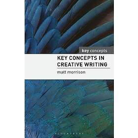Key Concepts in Creative Writing - Sammenlign priser hos Prisjakt