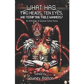 What Has Two Heads, Ten Eyes, and Terrifying Table Manners ...