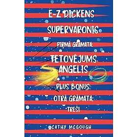 E-Z Dickens Supervaronis PirmA Un OtrA GrAmata Latvian Edition - Hitta ...