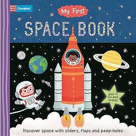 My First Space Book: Discover Space with Sliders, Flaps and Peep Holes ...