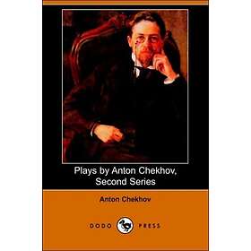 Plays by Anton Chekhov, Second Series - Sammenlign priser hos Prisjakt