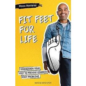 Fit Feet for Life Strengthen Your Feet to Prevent Common Foot Problems ...