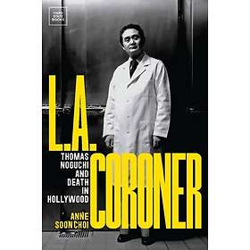 L.A. Coroner Thomas Noguchi and Death in Hollywood - Sammenlign priser ...