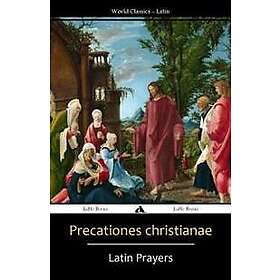 Precationes Christianae: Latin Prayer Book - Black Friday 2025 – Tilbud ...