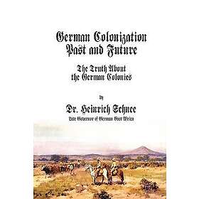 German Colonization Past and Future, Från 289 kr
