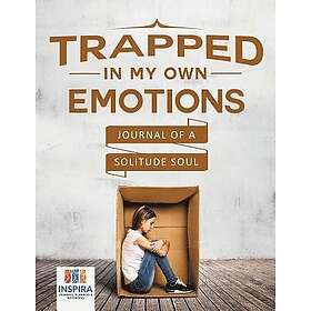 Trapped in My Own Emotions Journal of a Solitude Soul, Från 299 kr