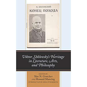 Viktor Shklovsky’s Heritage in Literature, Arts, and Philosophy - Hitta ...
