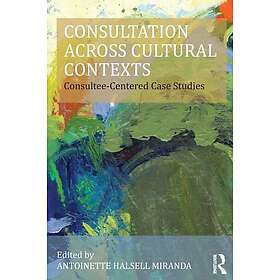 Consultation Across Cultural Contexts ConsulteeCentered Case Studies ...