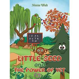 Little Seed and The Power of Yet - Sammenlign priser hos Prisjakt