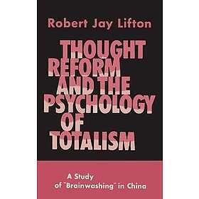 Thought Reform and the Psychology of Totalism, Från 453 kr